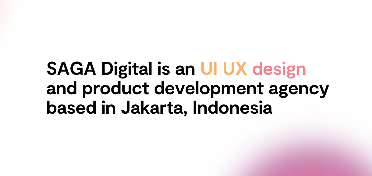 UI UX design and digital product development studio based in Jakarta, Indonesia - SAGA Digital ...
